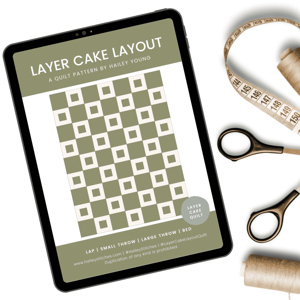 Layer Cake Layout Quilt Pattern (PDF Download) - Hailey Stitches