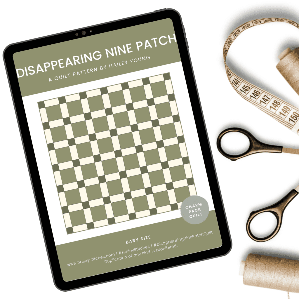 Disappearing Nine Patch Quilt Pattern (PDF Download) - Hailey Stitches